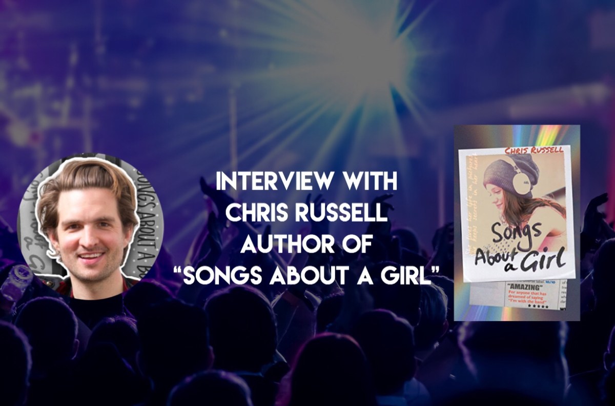 [AUTHOR INTERVIEW] Interview with Chris Russell, author of “Songs About ...